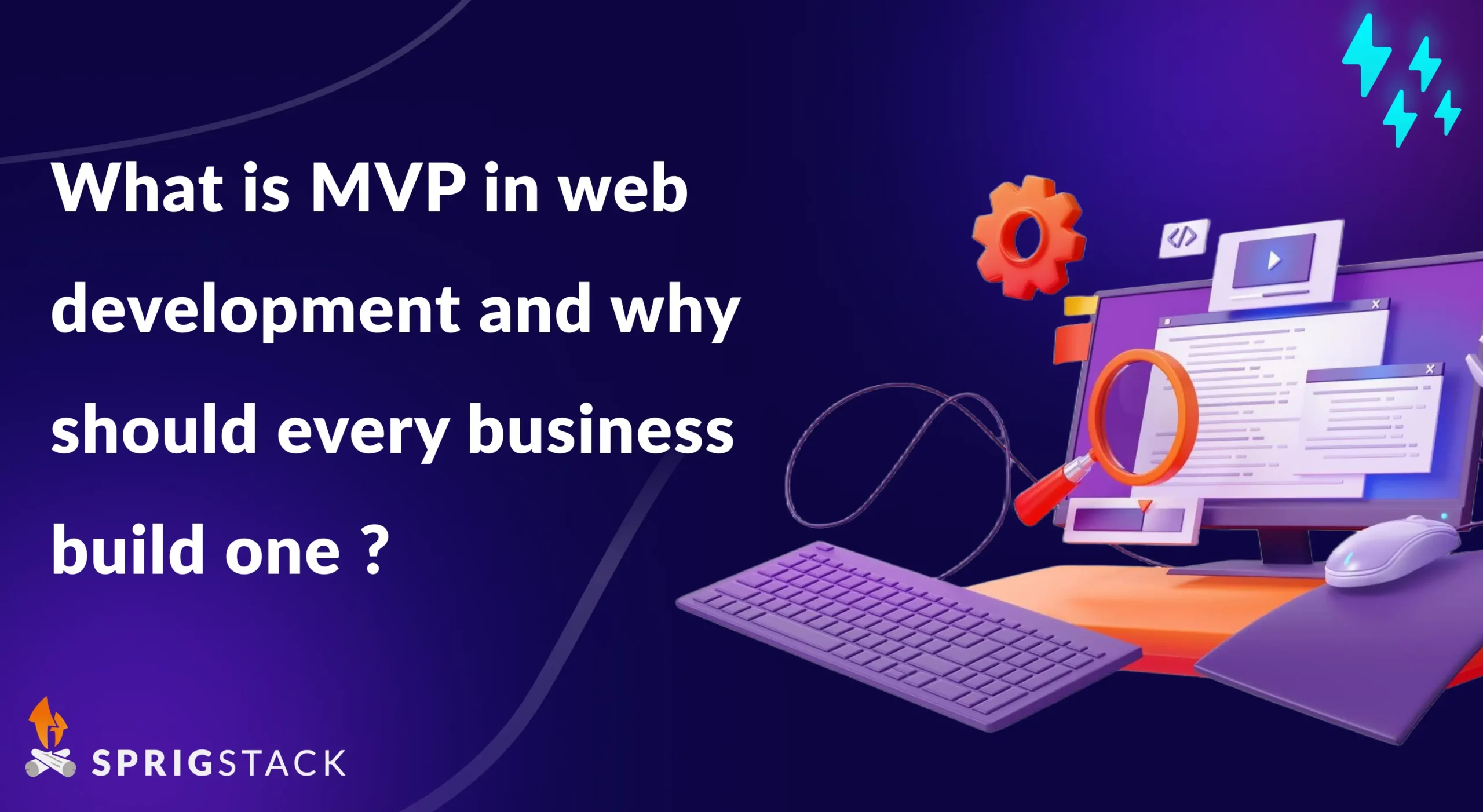 What is MVP in web development and why should every business build one?